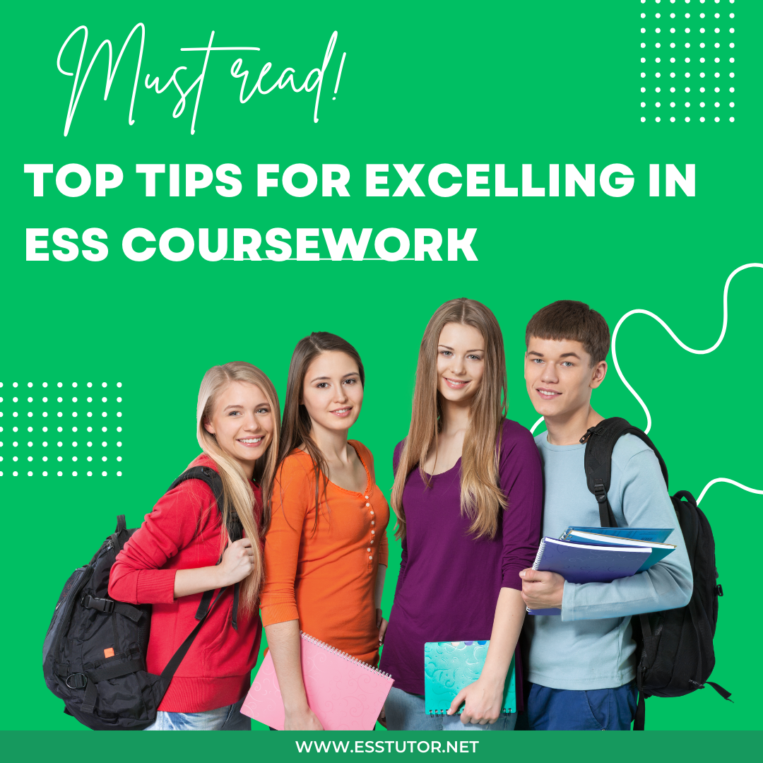 Top Tips for Excelling in ESS Coursework - ESS